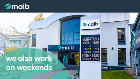 MAIB BRANCHES – AVAILABLE TO CUSTOMERS ON WEEKENDS AS WELL - Infotag